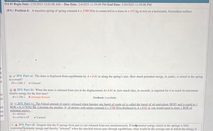 Solved (8\%) Problem 6: A massless spring of spring constant | Chegg.com