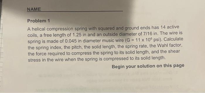 Solved Problem 1 A helical compression spring with squared | Chegg.com