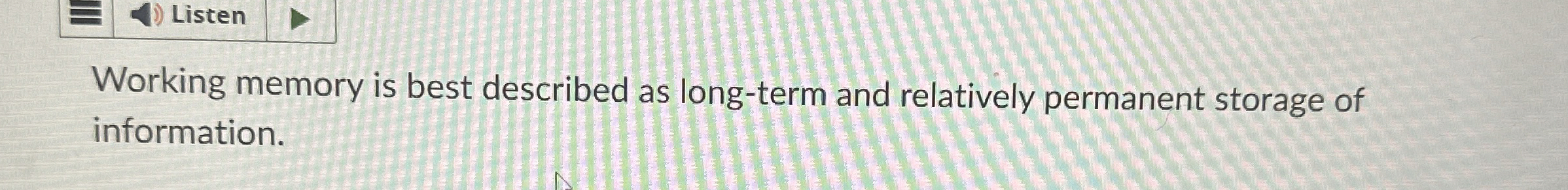 Solved Working memory is best described as long-term and | Chegg.com