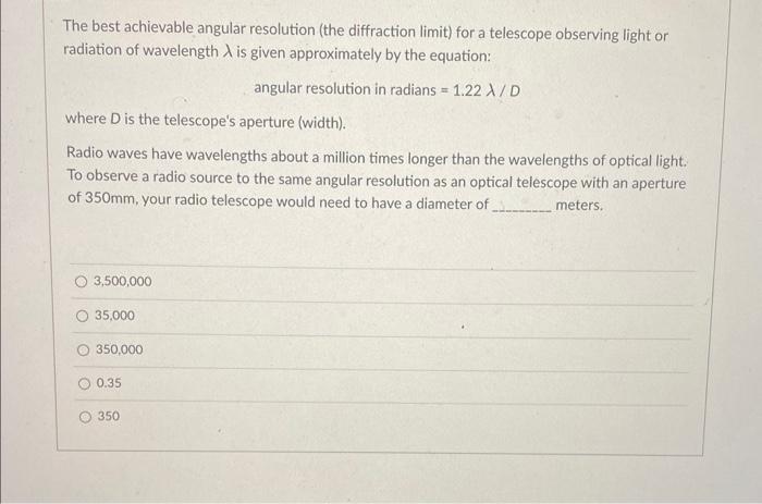 Solved The best achievable angular resolution (the | Chegg.com