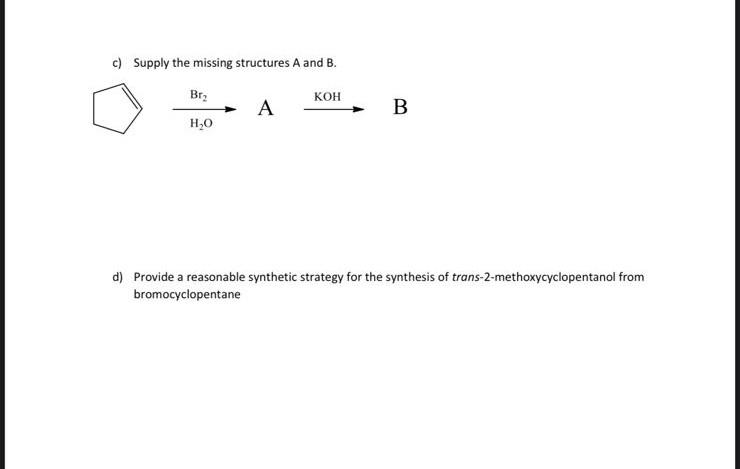 Solved c) Supply the missing structures A and B. | Chegg.com