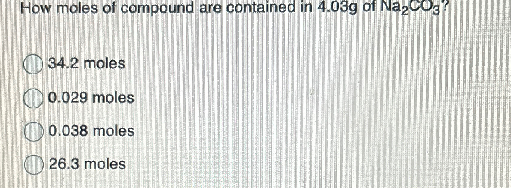 Solved How Moles Of Compound Are Contained In 4 03g ﻿of