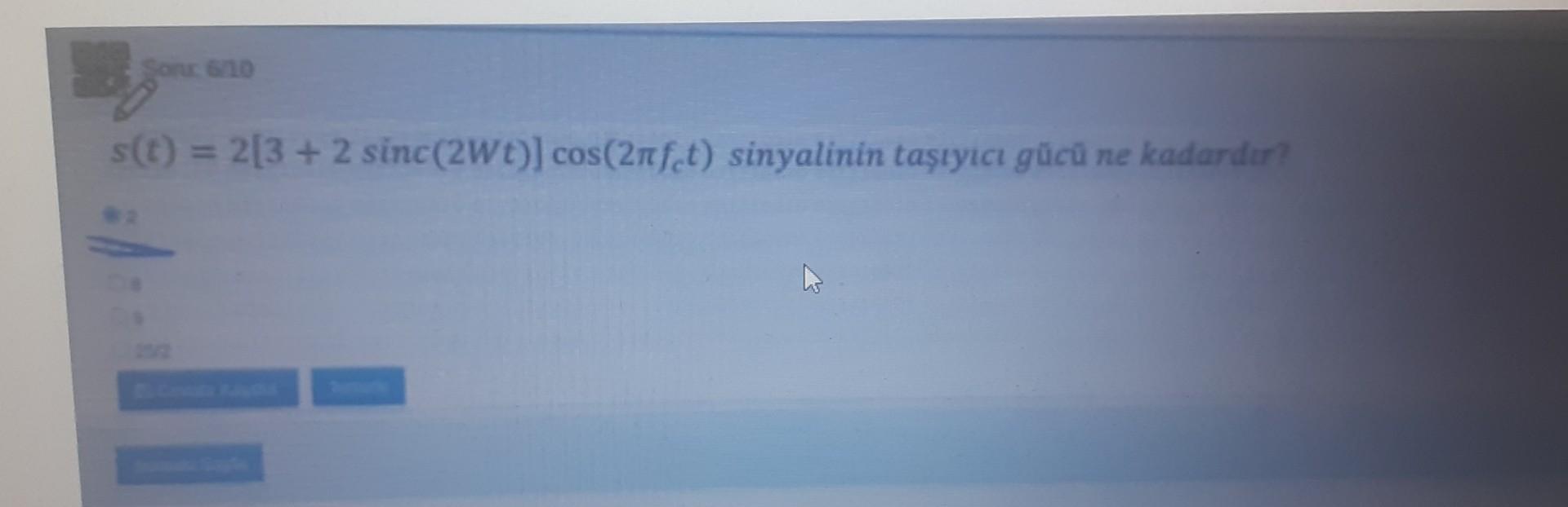 Solved s(t)=2[3+2sinc(2Wt)]cos(2πfct) sinyalinin taşıyıcı | Chegg.com