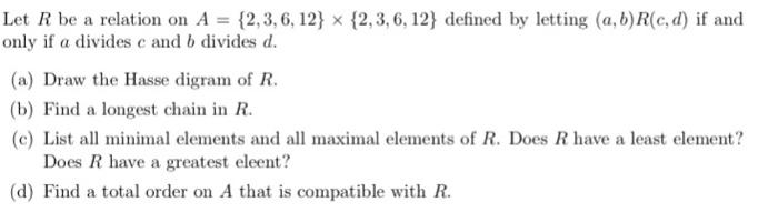 Solved Let R be a relation on A={2,3,6,12}×{2,3,6,12} | Chegg.com