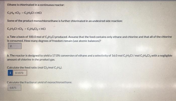 Solved Ethane is chlorinated in a continuous reactor: CH+Cl2 | Chegg.com