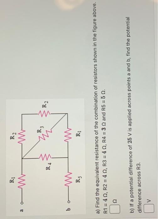 Solved a) Find the equivalent resistance of the combination | Chegg.com