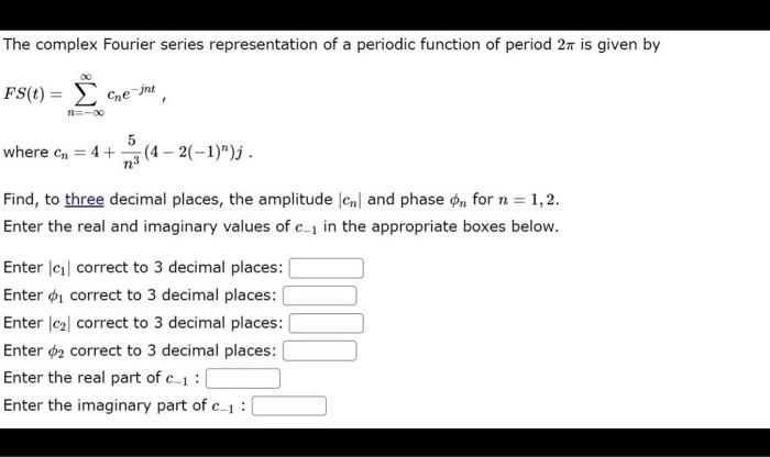 Solved The complex Fourier series representation of a | Chegg.com