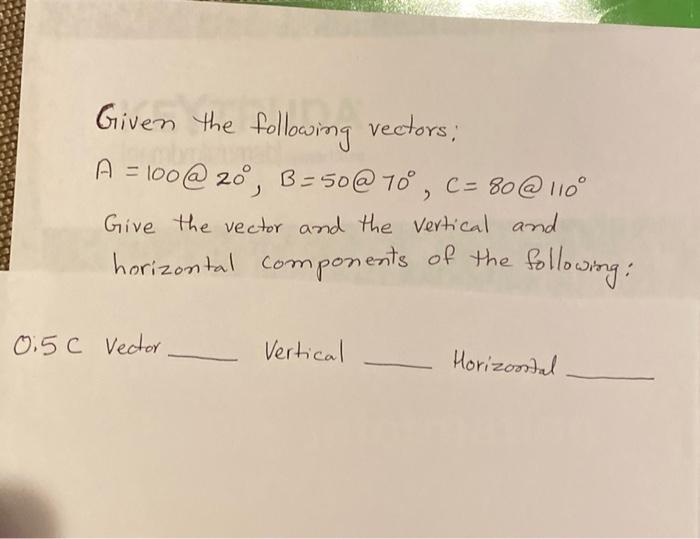 Solved Given the following vectors: | Chegg.com