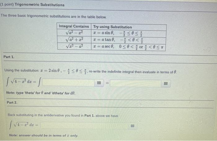 Solved (1 point) Trigonometric Substitutions The three basic | Chegg.com