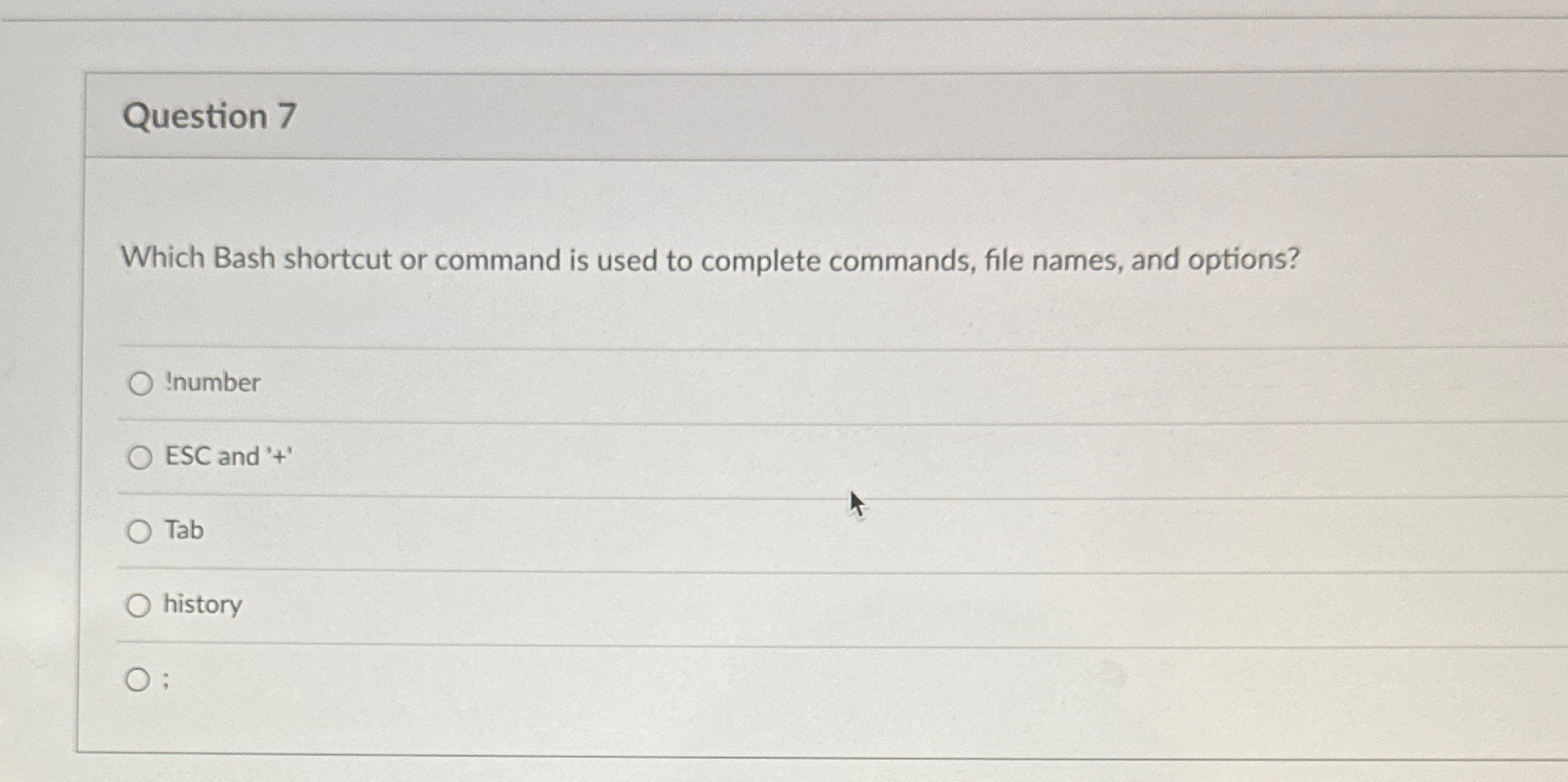 Solved Question 7Which Bash shortcut or command is used to | Chegg.com