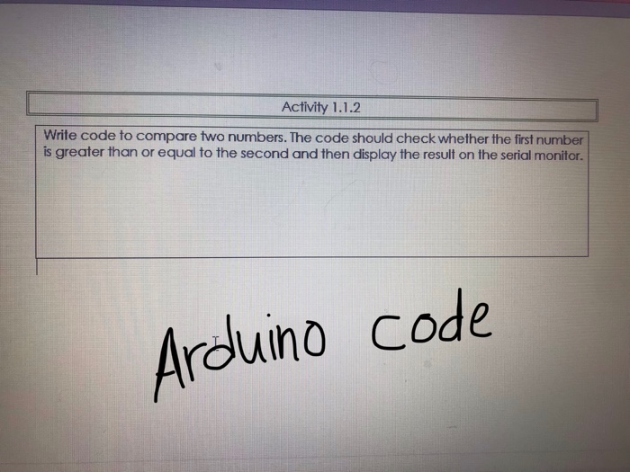 Solved Activity 1 1 2 Write Code To Compare Two Numbers The Chegg solved-activity-1-1-2-write-code-to-compare-two-numbers-the-chegg