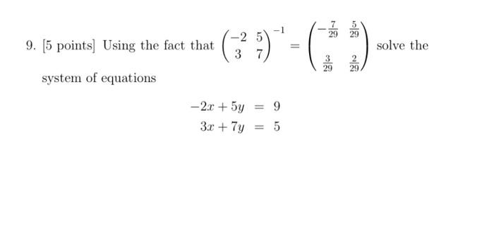 Solved - 1 - 29 29 9. [5 points Using the fact that solve | Chegg.com