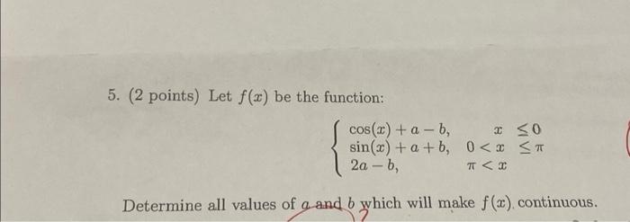 Solved 5. ( 2 points) Let f(x) be the function: | Chegg.com