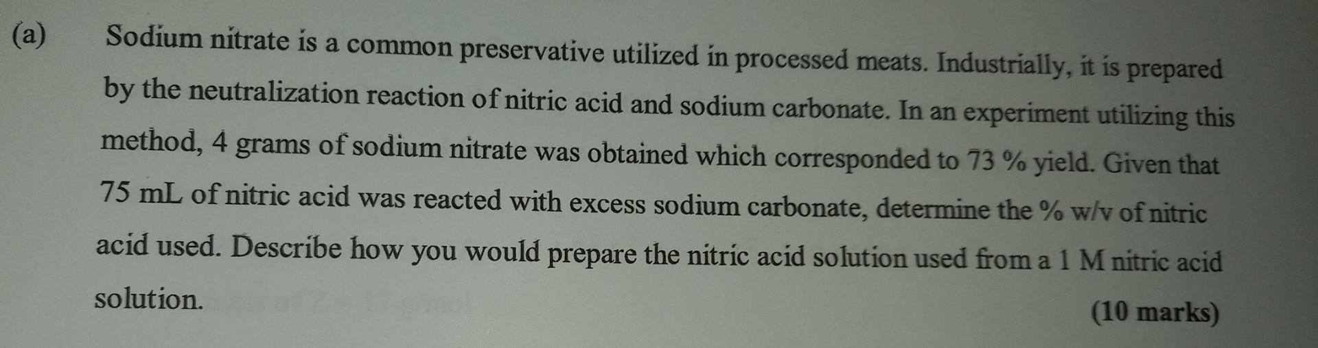 Solved Sodium nitrate is a common preservative utilized in | Chegg.com