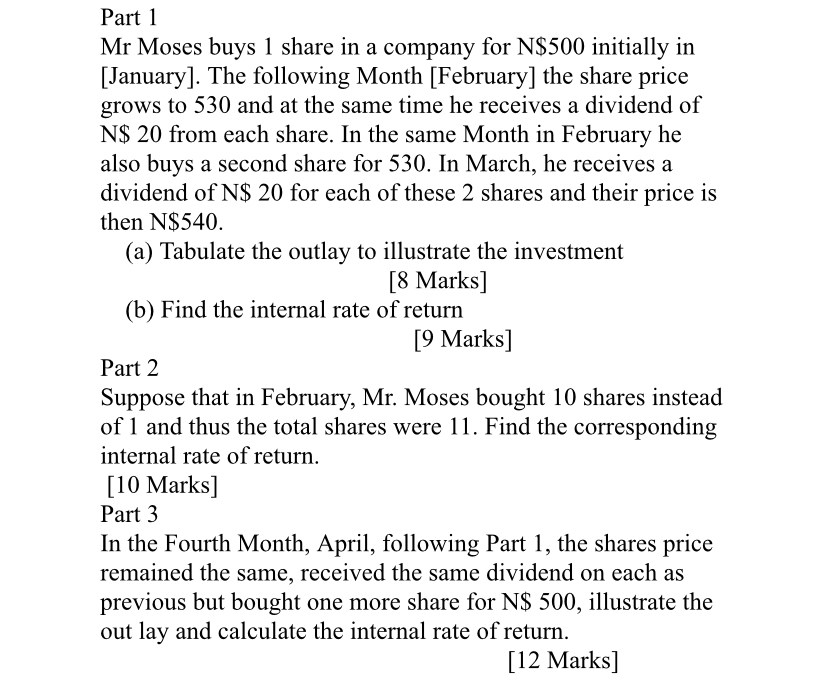 Solved Part 1Mr Moses buys 1 ﻿share in a company for N$500 | Chegg.com