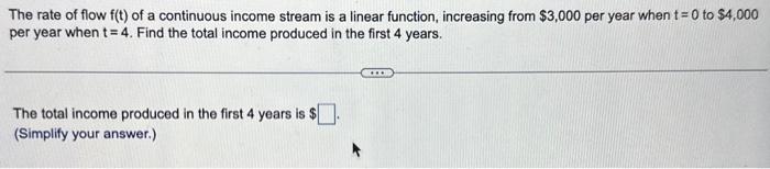 Solved The rate of flow f(t) of a continuous income stream | Chegg.com