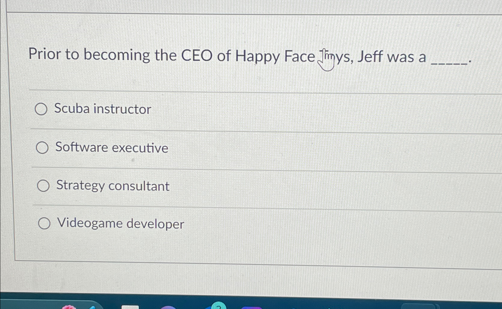 Solved Prior to becoming the CEO of Happy Face Jinys, Jeff | Chegg.com