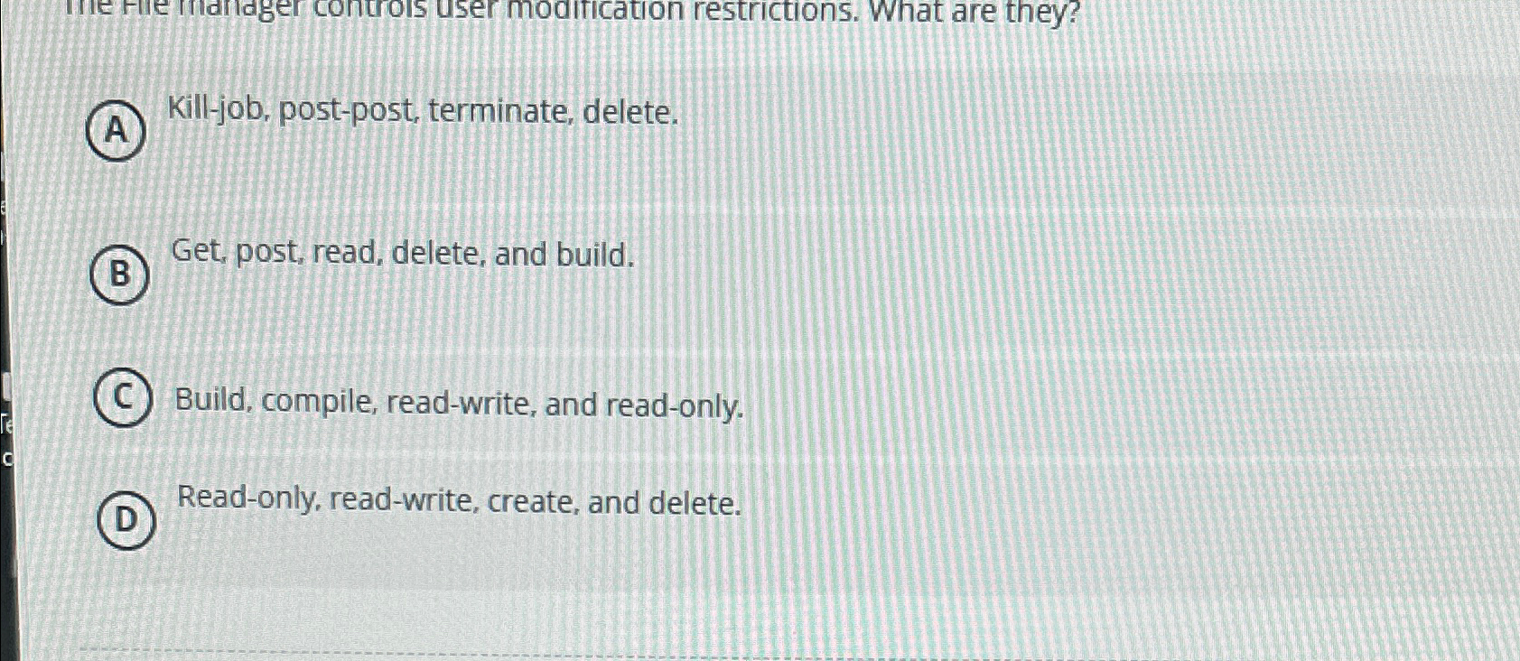 Solved Kill-job, post-post, terminate, delete.Get, post, | Chegg.com