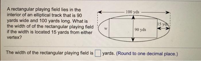 Solved 100 yds A rectangular playing field lies in the | Chegg.com
