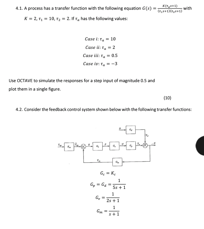 Solved = 4.1. A process has a transfer function with the | Chegg.com