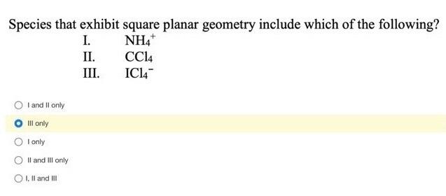 Solved Species that exhibit square planar geometry include | Chegg.com