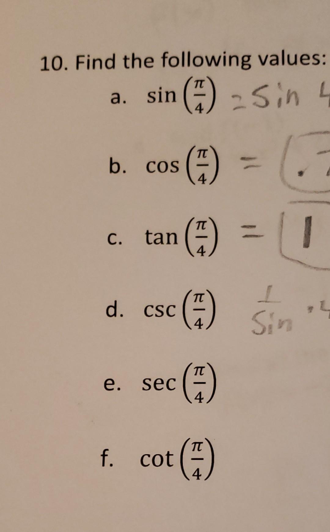 Solved a. sin(4π)=sin b. cos(4π)= c. tan(4π)= d. | Chegg.com
