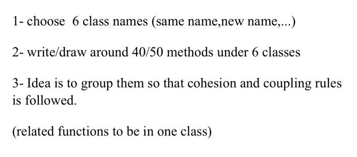 Solved 1- choose 6 class names (same name,new name,...) 2- | Chegg.com
