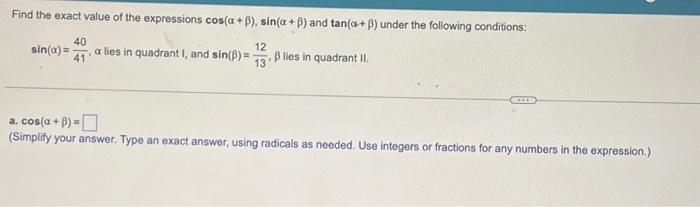 Solved Find the exact value of the expressions cos(x +ß), | Chegg.com
