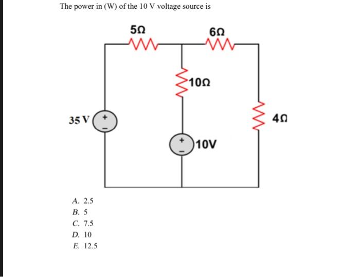 Solved The power in (W) of the 10 V voltage source isThe | Chegg.com