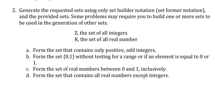 Solved 2. Generate the requested sets using only set builder | Chegg.com