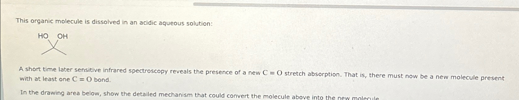 Solved This organic molecule is dissolved in an acidic | Chegg.com
