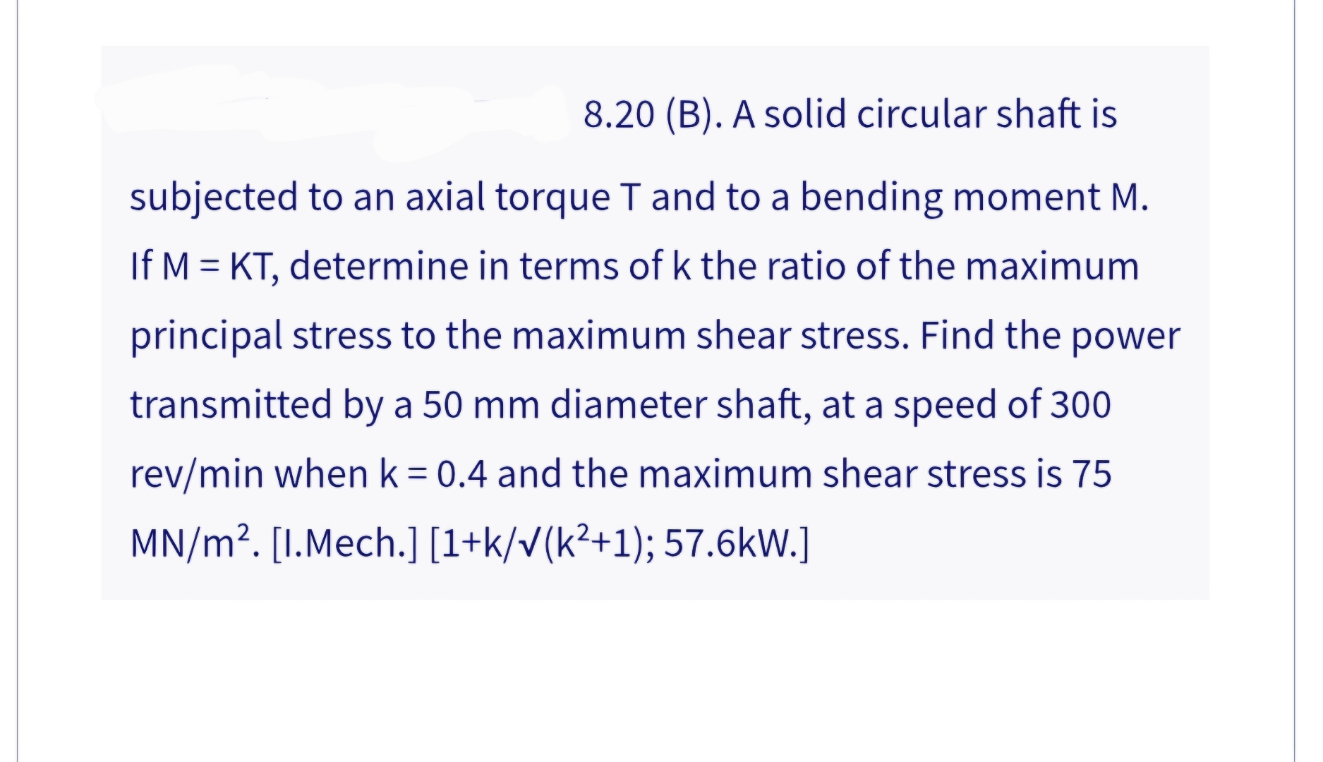 8.20 (B). ﻿A solid circular shaft is subjected to an | Chegg.com