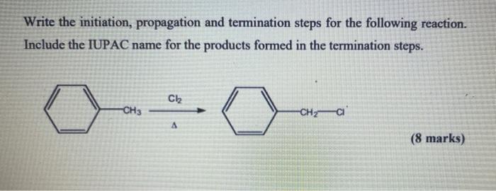 Solved Write the initiation, propagation and termination | Chegg.com
