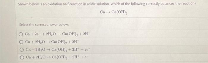 Solved Shown below is an oxidation half-reaction in acidic | Chegg.com