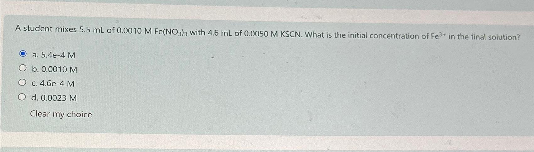 Solved A student mixes 5.5mL ﻿of 0.0010MFe(NO3)3 ﻿with 4.6mL | Chegg.com