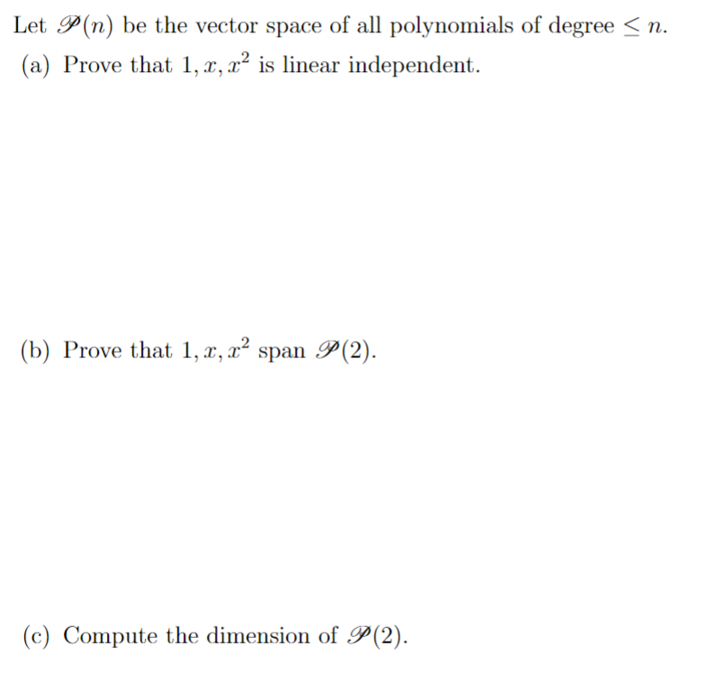 Solved Let P(n) ﻿be the vector space of all polynomials of | Chegg.com