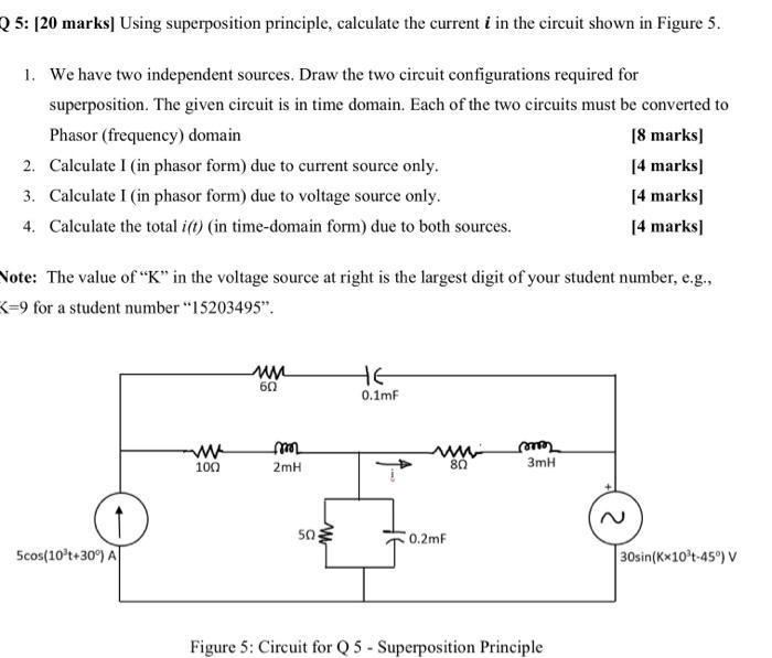 Solved Q5: [20 marks] Using superposition principle, | Chegg.com