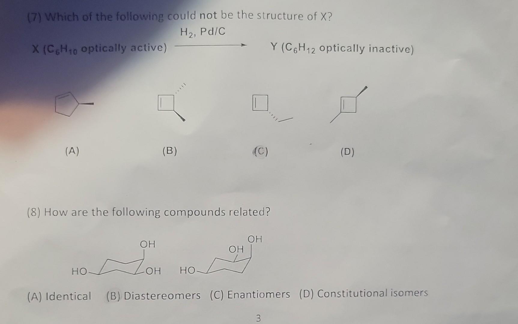 Solved (7) Which of the following could not be the structure | Chegg.com