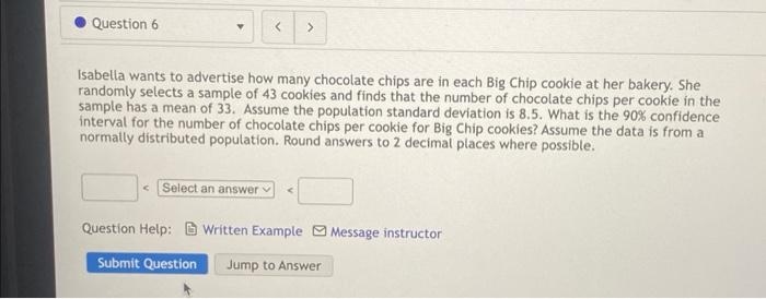 Solved Isabella wants to advertise how many chocolate chips | Chegg.com