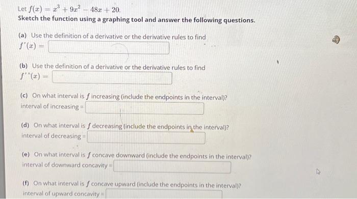 Solved Let f(x)=x3+9x2−48x+20 Sketch the function using a | Chegg.com