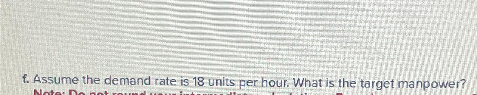 Solved Each worker gets paid $10 ﻿Assume the demand rate is | Chegg.com