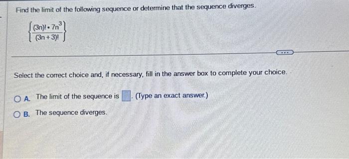 Solved Find the limit of the following sequence or determine | Chegg.com