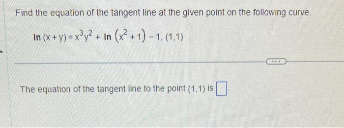 Solved Find the equation of the tangent line at the given | Chegg.com