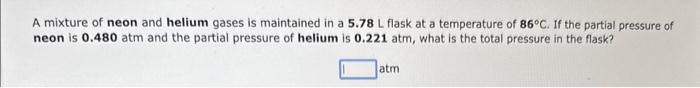 Solved A mixture of neon and helium gases is maintained in a | Chegg.com