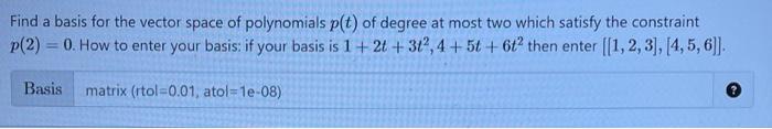 Solved Find a basis for the vector space of polynomials p(t) | Chegg.com