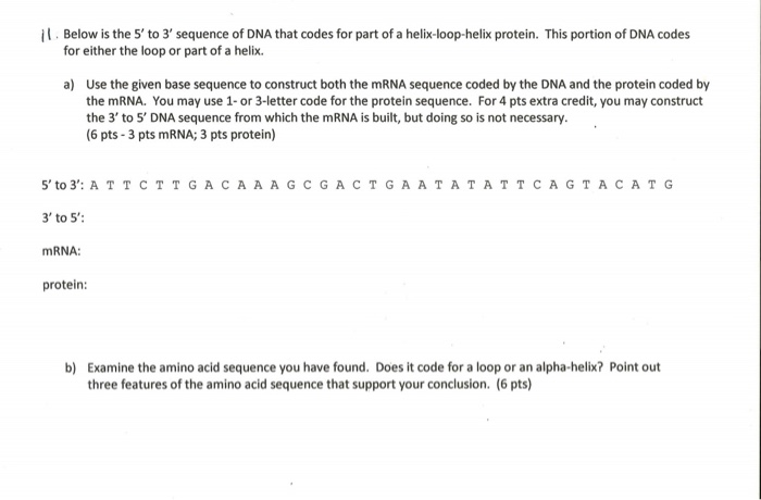 Solved 11. Below is the 5' to 3' sequence of DNA that codes | Chegg.com