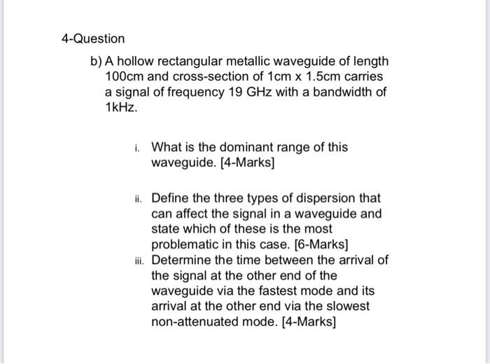 Solved 4-Question b) A hollow rectangular metallic waveguide | Chegg.com