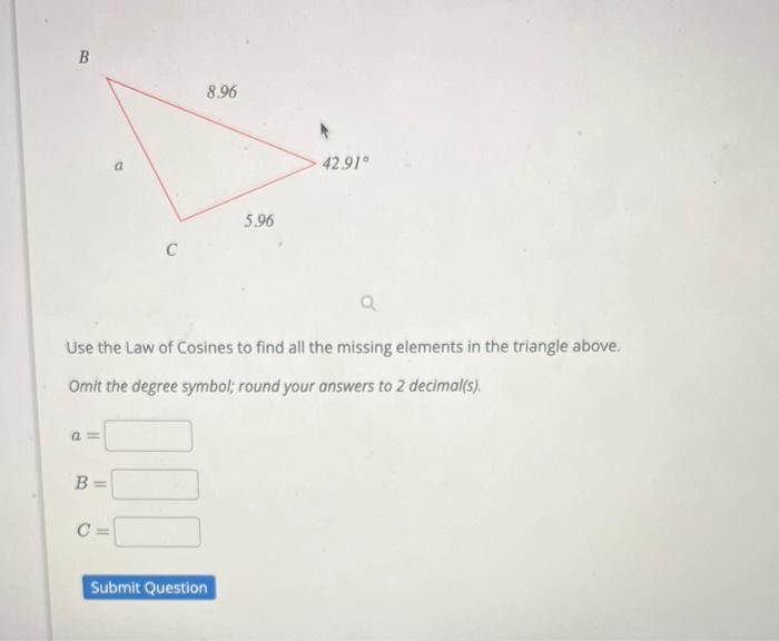 Solved Use the Law of Cosines to find all the missing | Chegg.com