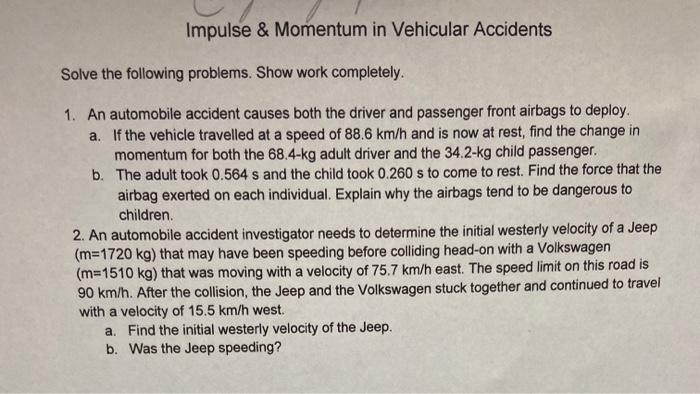 Solved Impulse & Momentum in Vehicular Accidents Solve the | Chegg.com