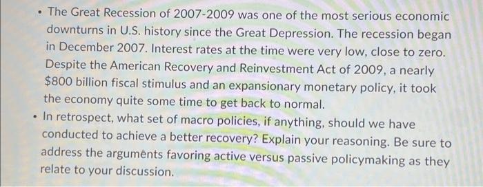 Solved - The Great Recession of 2007-2009 was one of the | Chegg.com